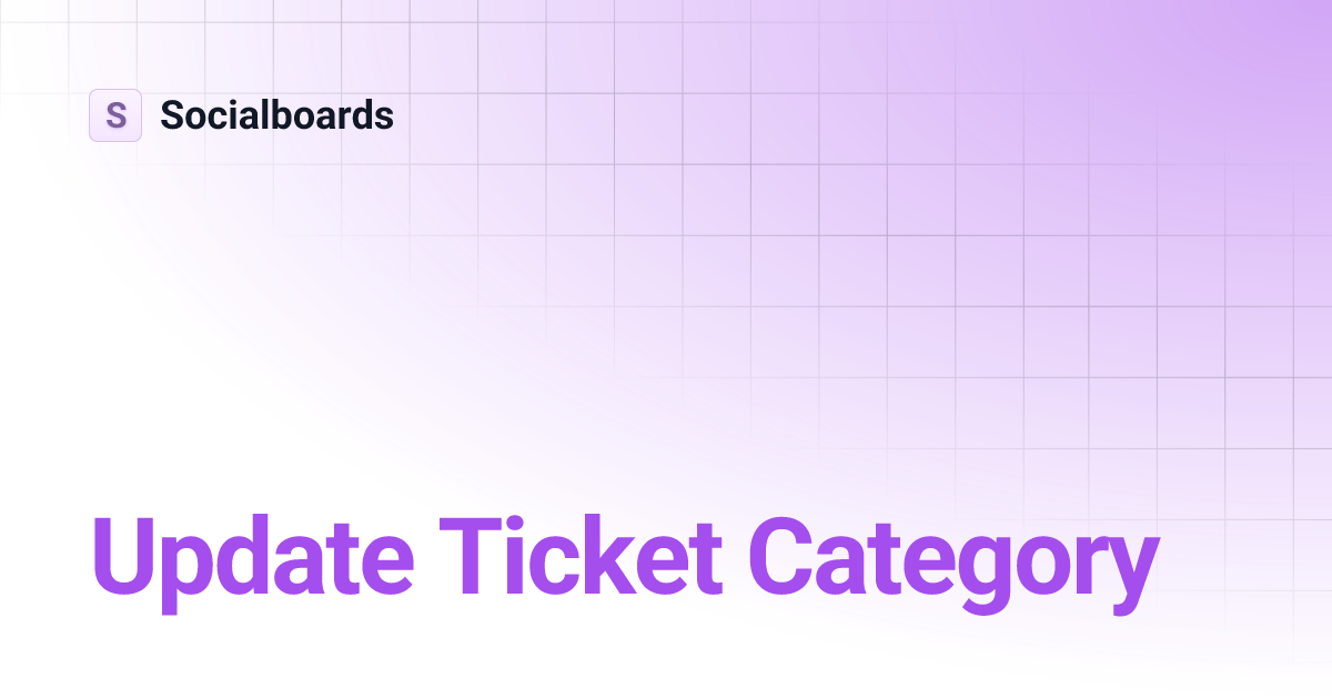 Update Ticket Category | Socialboards